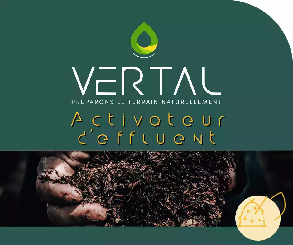 VERTAL : maîtrisez les effluents naturellement