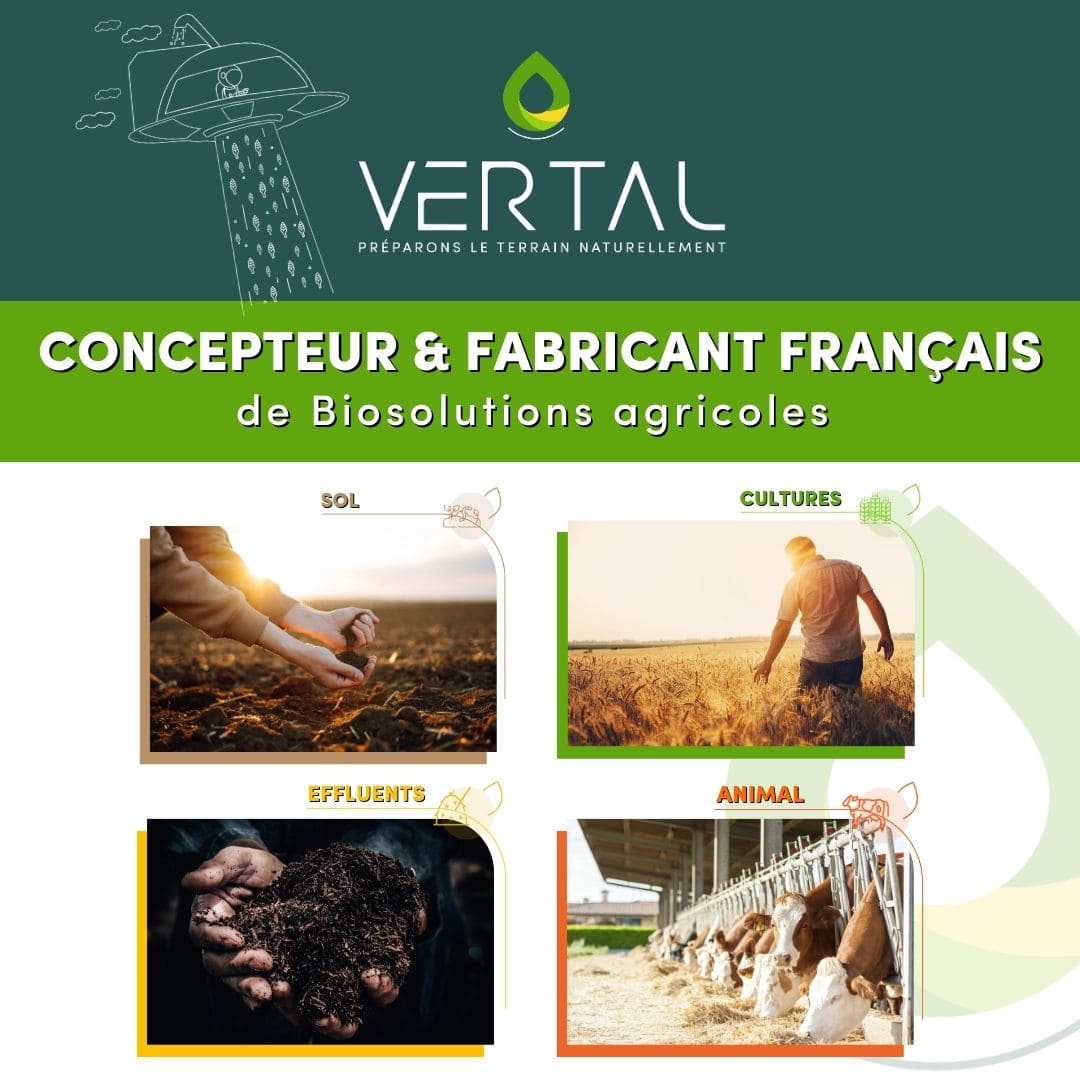 VERTAL concepteur et fabricant de biosolutions agricoles